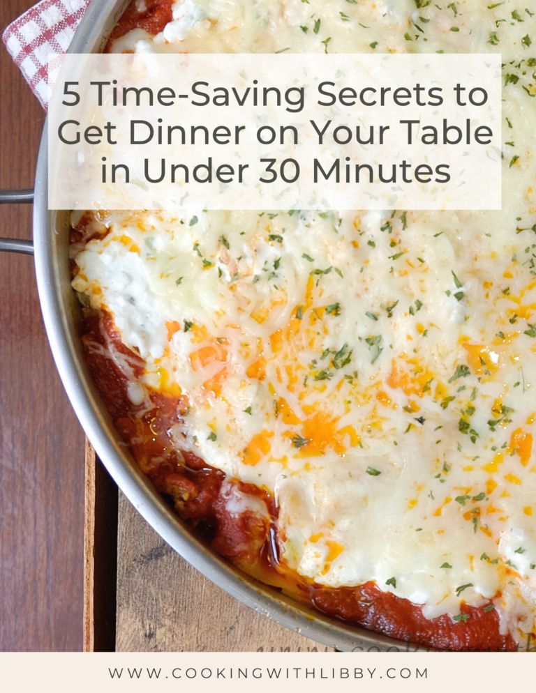 5 Time Saving Dinner Secrets | Cooking With Libby